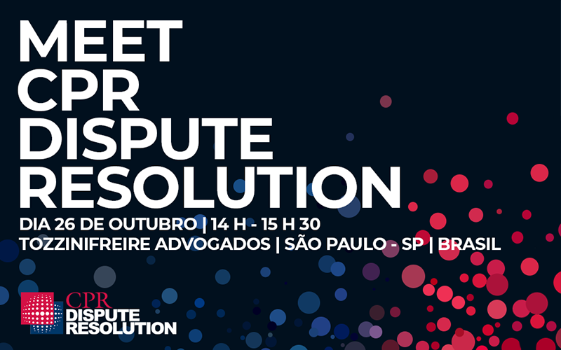 Meet CPR Dispute Resolution - SP Arbitration Week